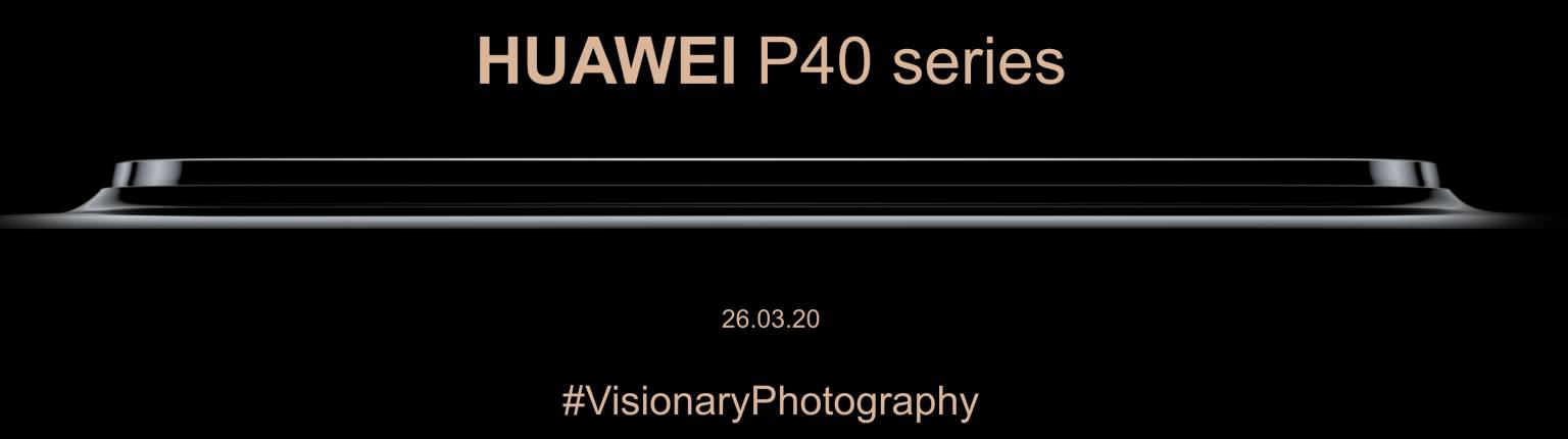 The Huawei P40 Series Touts #VisionaryPhotography